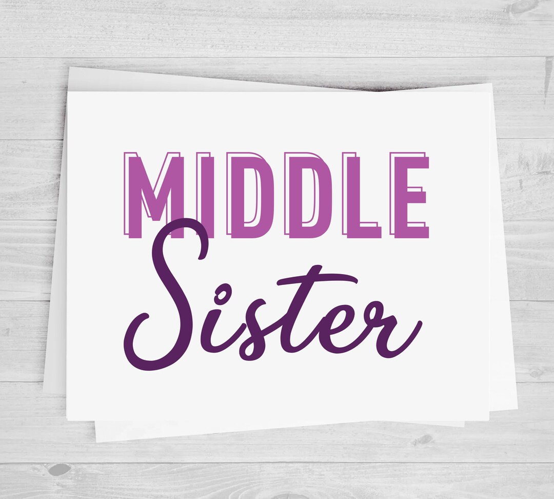 Middle Sister, DTF Transfer Sheet, Baby Announcement DYI Shirt, Any ...