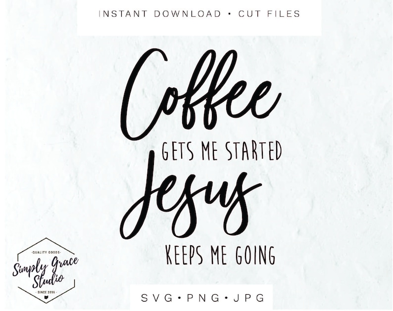 Coffee Jesus Svg Png Cutting File Jesus Clip Art Cricut Etsy