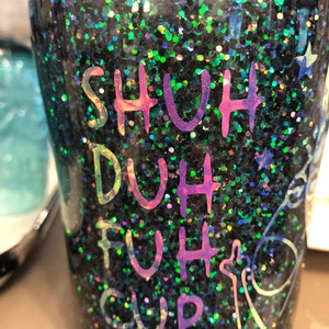 Shuh Da Fuh Cup Tumbler - Etsy