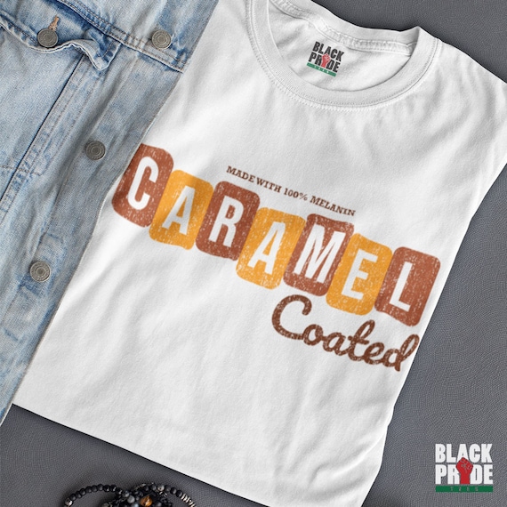 Caramel Coated Shirt Made with Melanin 100% Melanin | Etsy