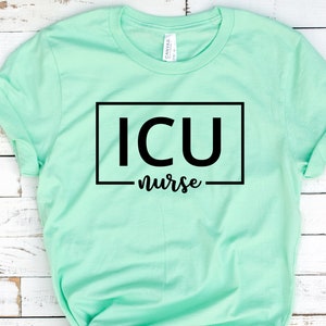 ICU Nurse Shirt Intensive Care Unit Nurse Gift for Nurses | Etsy