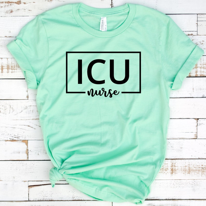 ICU Nurse Shirt Intensive Care Unit Nurse Gift for Nurses | Etsy