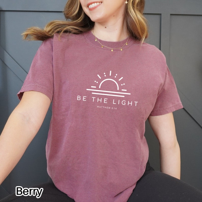 Christian Shirt Comfort Colors Tee Shirt Be the Light Shirt for ...