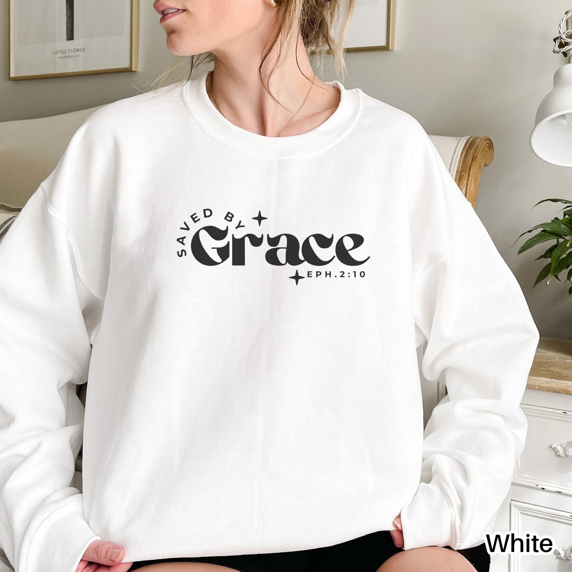 Christian Sweatshirt Saved by Grace Crewneck Pullover Gift for ...