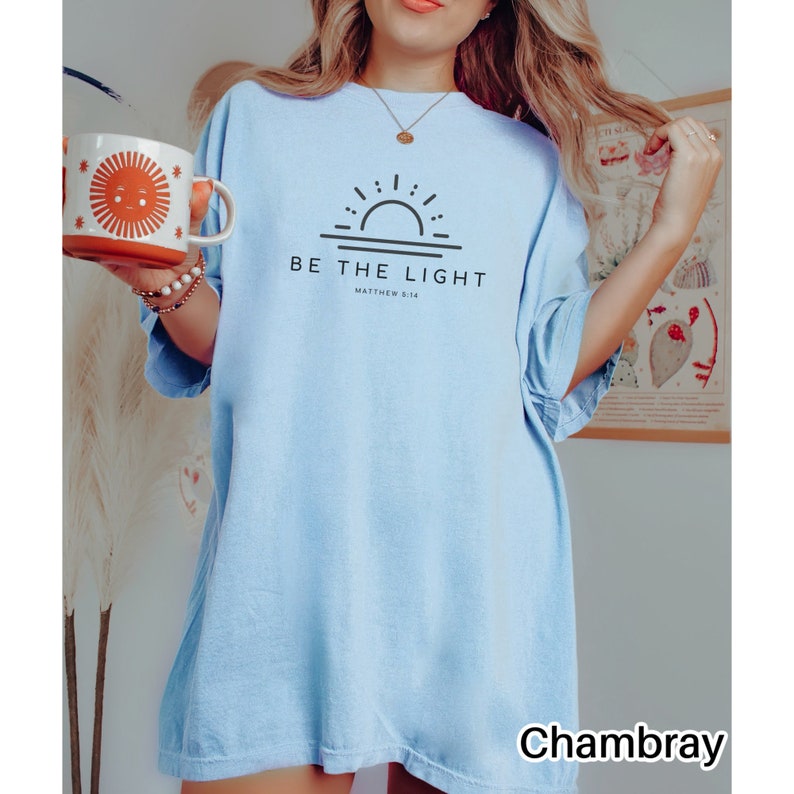 Christian Shirt Comfort Colors Tee Shirt Be the Light Shirt for ...