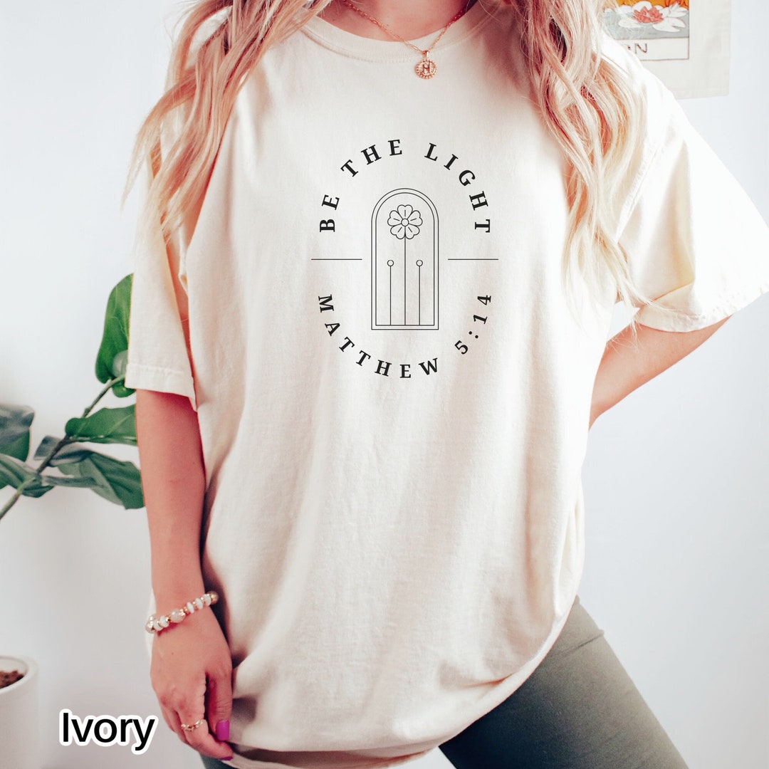 Bible Verse Shirt Christian Tshirt Be the Light Shirt for Christian ...