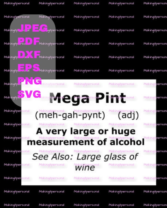 Mega Pint Definition Svg Digital File PNG Jpeg Dxf SVG Jonny - Etsy