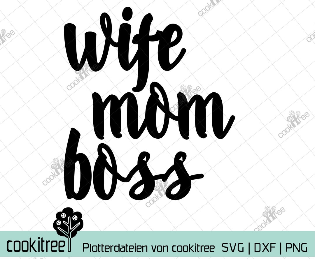 Plotter File Plot Dxf Svg Png Wife Mom Boss Mom Mom Wife Wife Momlife ...