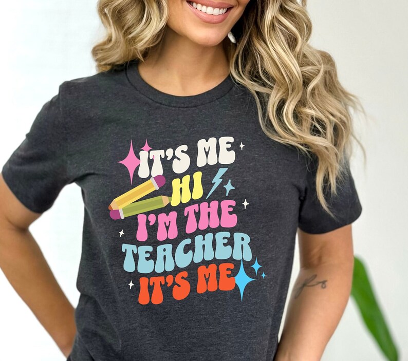 It's Me Hi I'm the Teacher It's Me Shirt Gift for - Etsy