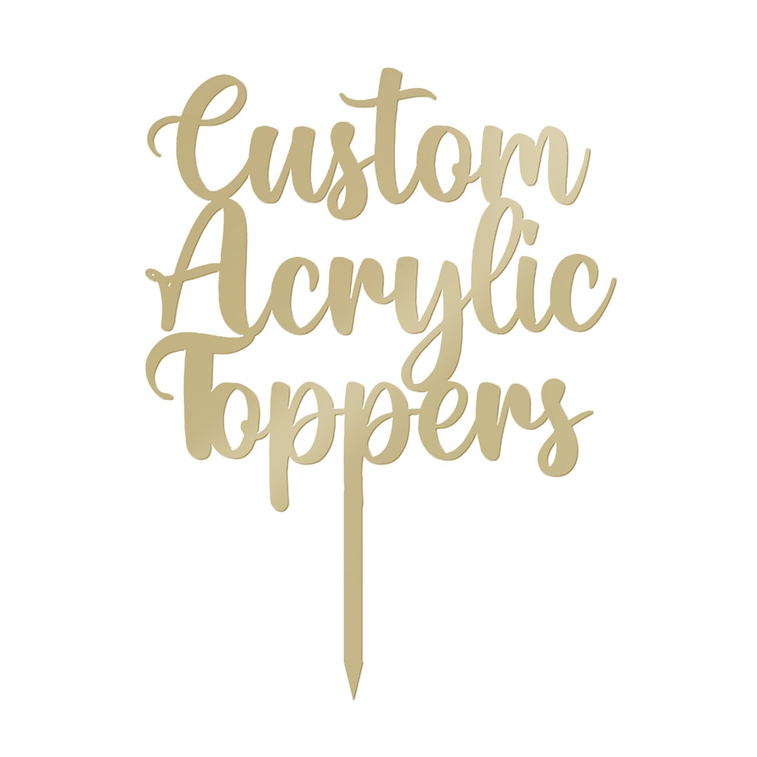 Custom Acrylic Wedding Birthday Special Occasion Cake Decoration ...
