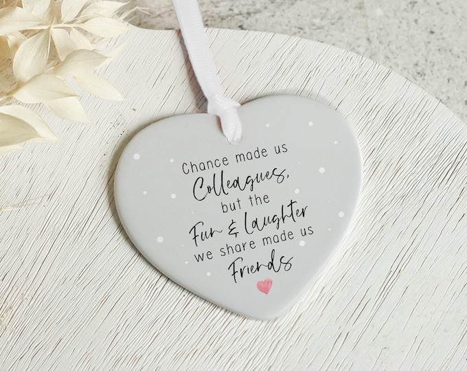 Chance Made Us Colleagues Cute Heart Plaque - Work Friend Gift Leaving ...