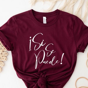 Si Se Puede T Shirt Cesar Chavez Day Shirt Gift Yes We Can Shirt ...