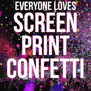 Screen Print Confetti Surprise, Screen Print Sprinkles, December ...