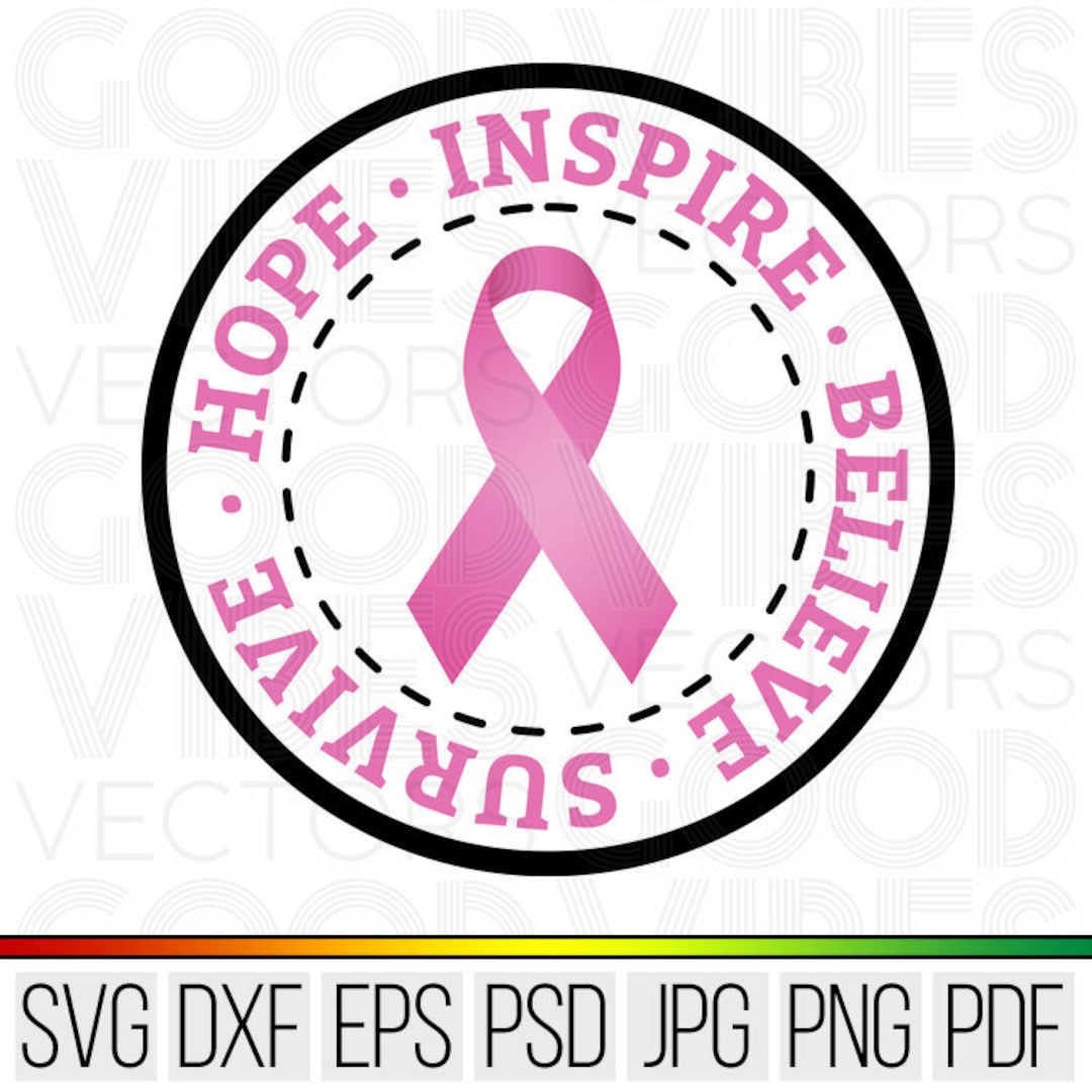 Breast Cancer Awareness Ribbon SVG Hope Inspire Believe Survive Cut ...