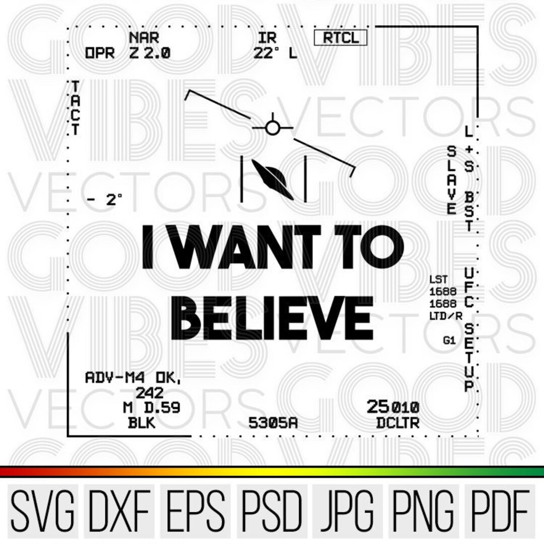 UFO I Want to Believe UAP SVG Cut File for Cricut & Silhouette Svg File ...