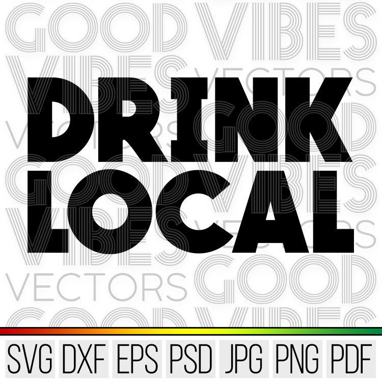 Drink Local SVG Craft Beer SVG Cut Files for Cricut & for - Etsy