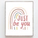 Rainbow Nursery Print, Just Be You, Inspirational Kids Room Decor (PDF ...