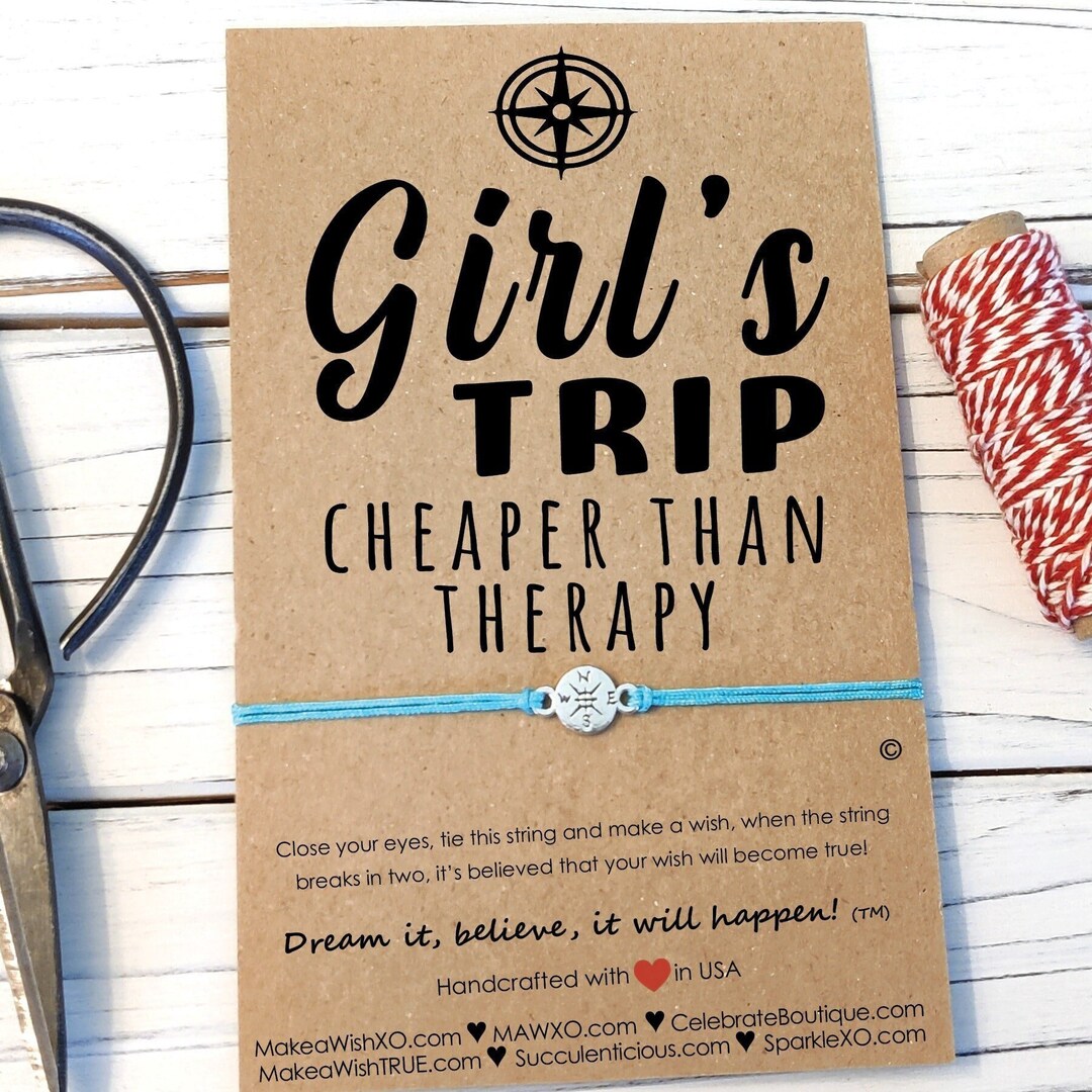 Girls Trip Cheaper Than Therapy Wish Bracelet Girls Trip, Girls Road ...