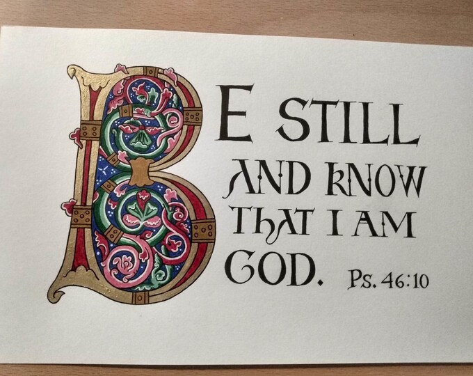 Illuminated Manuscript Bible Verse - "be Still and Know That I Am God ...