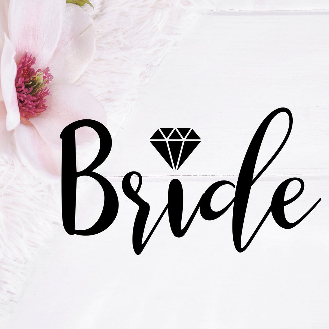 Bride SVG, Wedding SVG, Wedding Cut Files, SVG for Cricut, Bridal Cut ...
