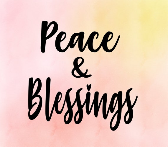 Peace & Blessings Peace and Blessings Svg Peace and | Etsy