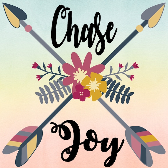 Chase Joy Svg Arrow SVG Arrows PNG Joy Cut File Chase Joy - Etsy