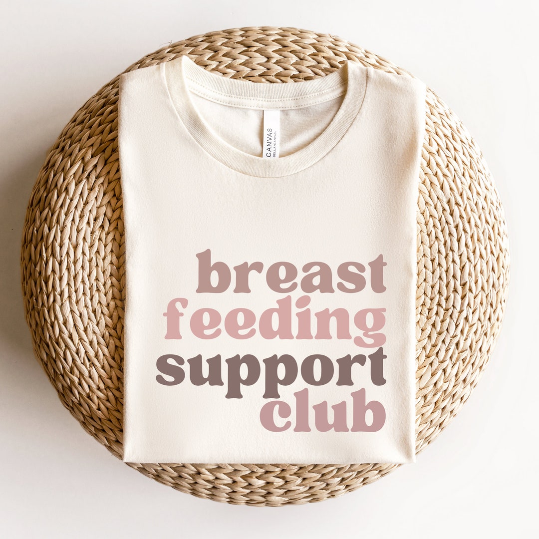 Breastfeeding Support Club Shirt, Breastfeeding Shirt, Lactation ...