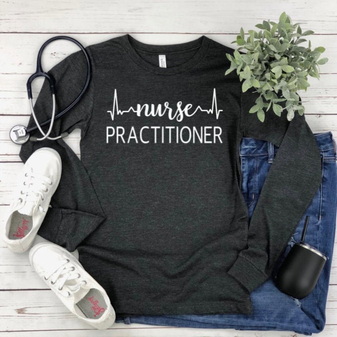 Nurse PRACTITIONER Shirt, NP SHIRT, Nurse Shirt, Nurse Tee Shirt, Nurse ...