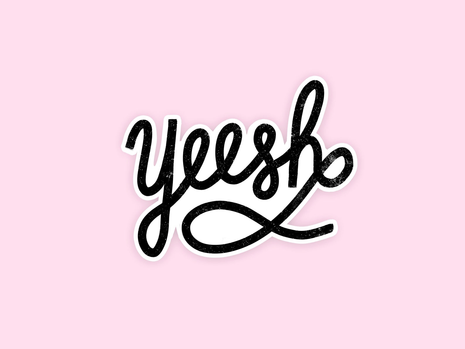 Yeesh Vinyl Die Cut Hand-lettered Typographic Big Mood Aesthetic ...