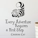 Every Adventure Requires a First Step Cheshire Cat Decal Alice in ...