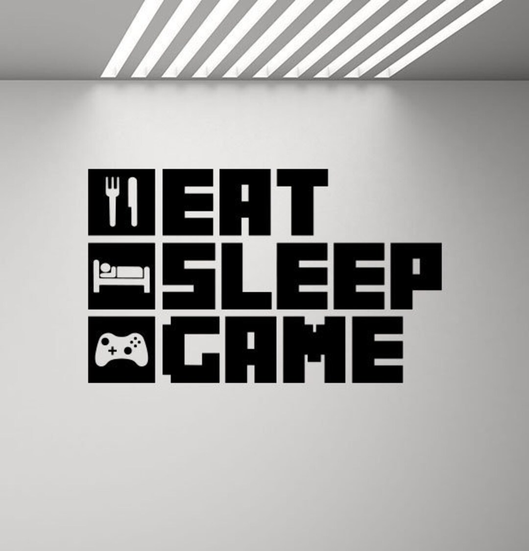 Eat Sleep Game Wall Decal Poster Video Game Gifts for Gamers Room Sign ...