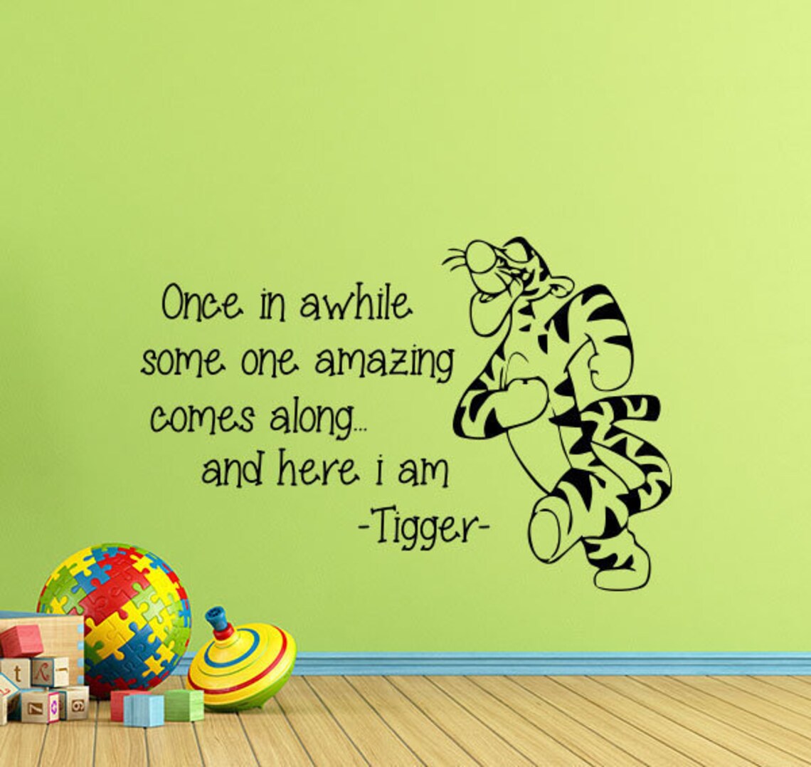 Tigger Wall Decal Once in Awhile Some One Amazing Comes Along - Etsy