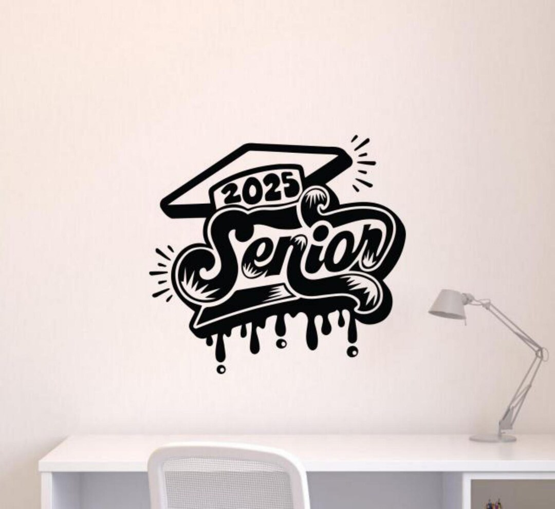 Senior 2025 Wall Decal Vinyl Sticker Graduation Wall Decor Class of ...