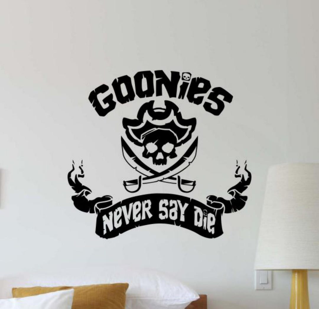 Goonies Never Say Die Wall Decal Vinyl Sticker Pirate Skull Decor Sign ...