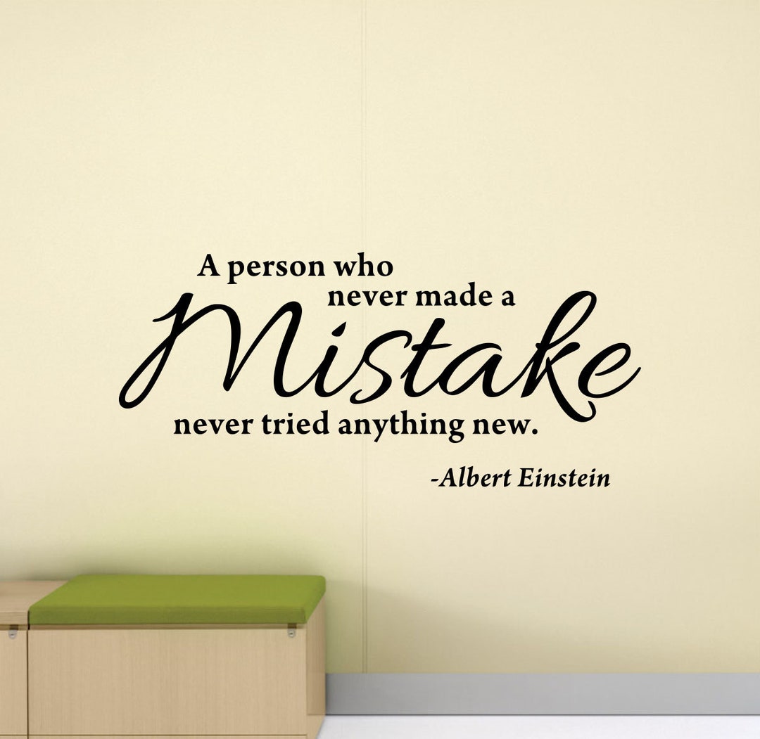 A Person Who Never Made a Mistake Wall Decal Vinyl Sticker Science ...