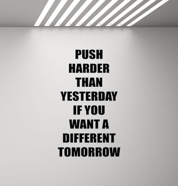 Push Harder Quotes