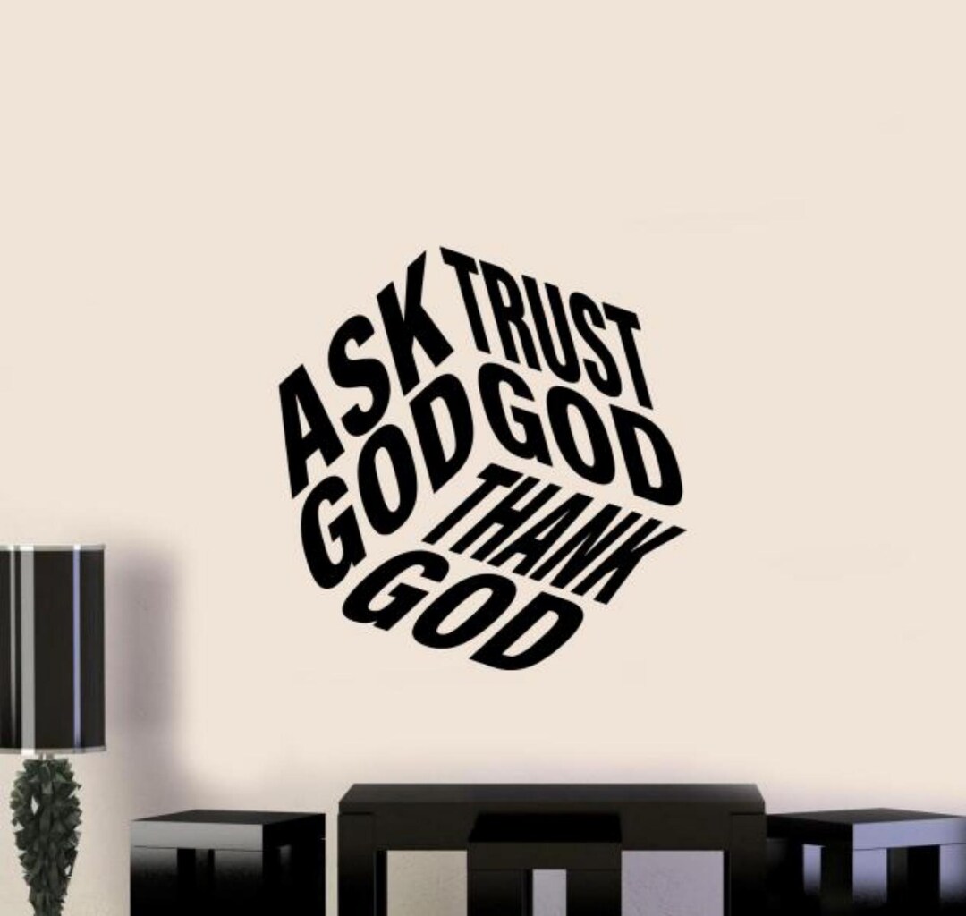 Ask God Trust God Thank God Wall Decal Vinyl Sticker Faith Decor Sign ...