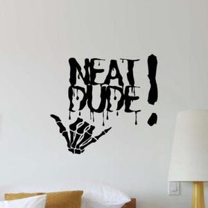 Neat Dude Wall Decal Vinyl Sticker Skeleton Hand Wall Decor Sign Poster ...