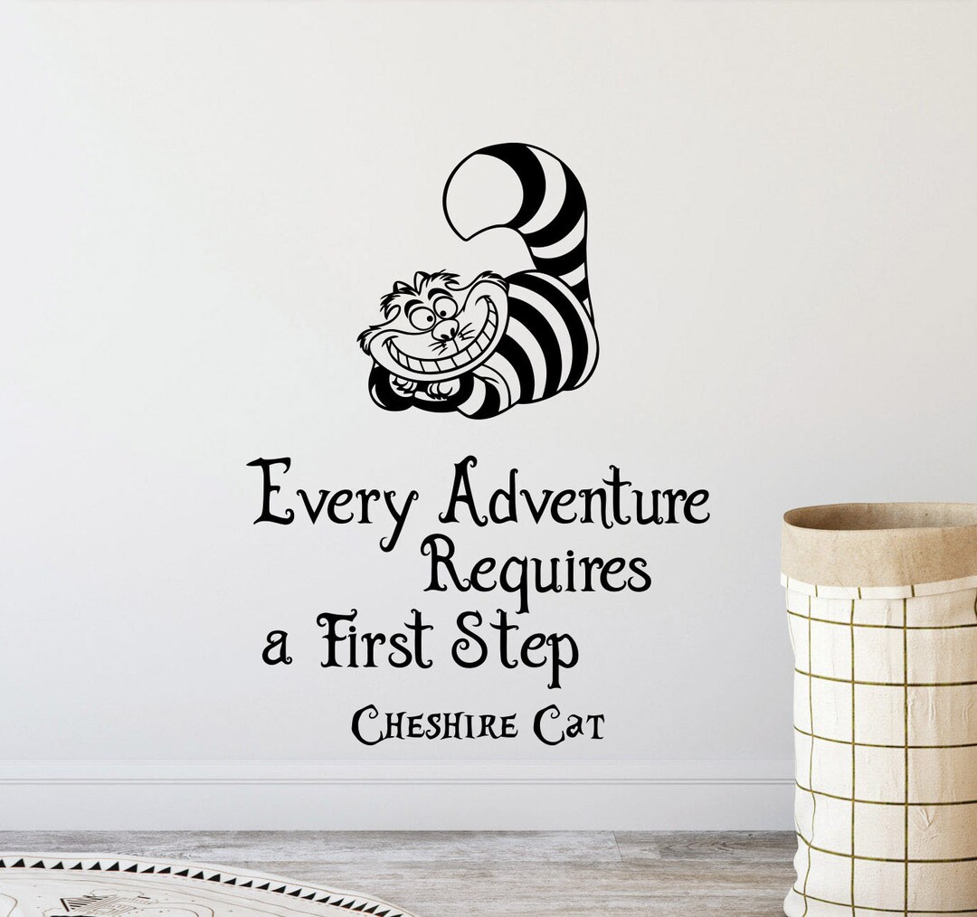 Every Adventure Requires a First Step Cheshire Cat Decal Alice in ...