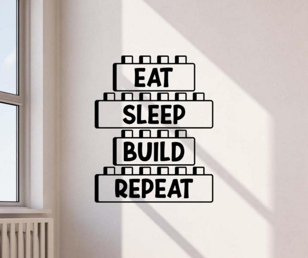 Eat Sleep Build Repeat Wall Decal Vinyl Sticker Building Bricks Decor ...