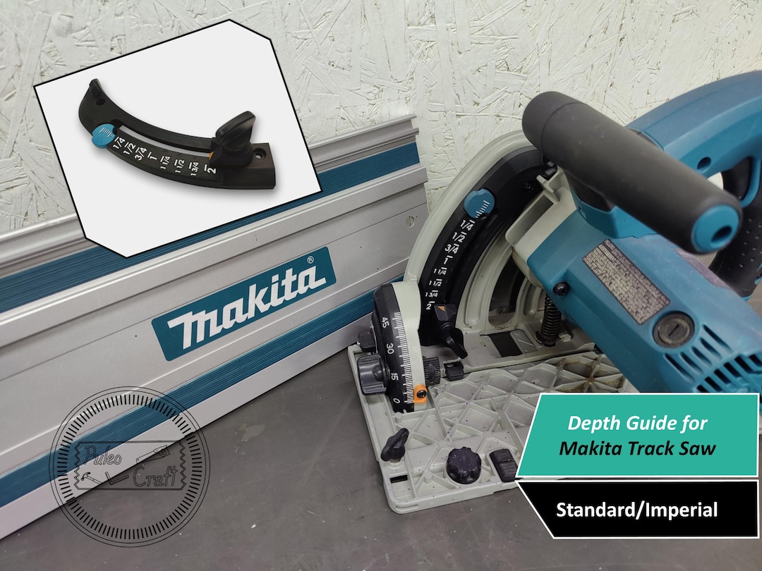 Version 2.1_ Standard/imperial Depth Guide for Makita Track Saw_new and ...
