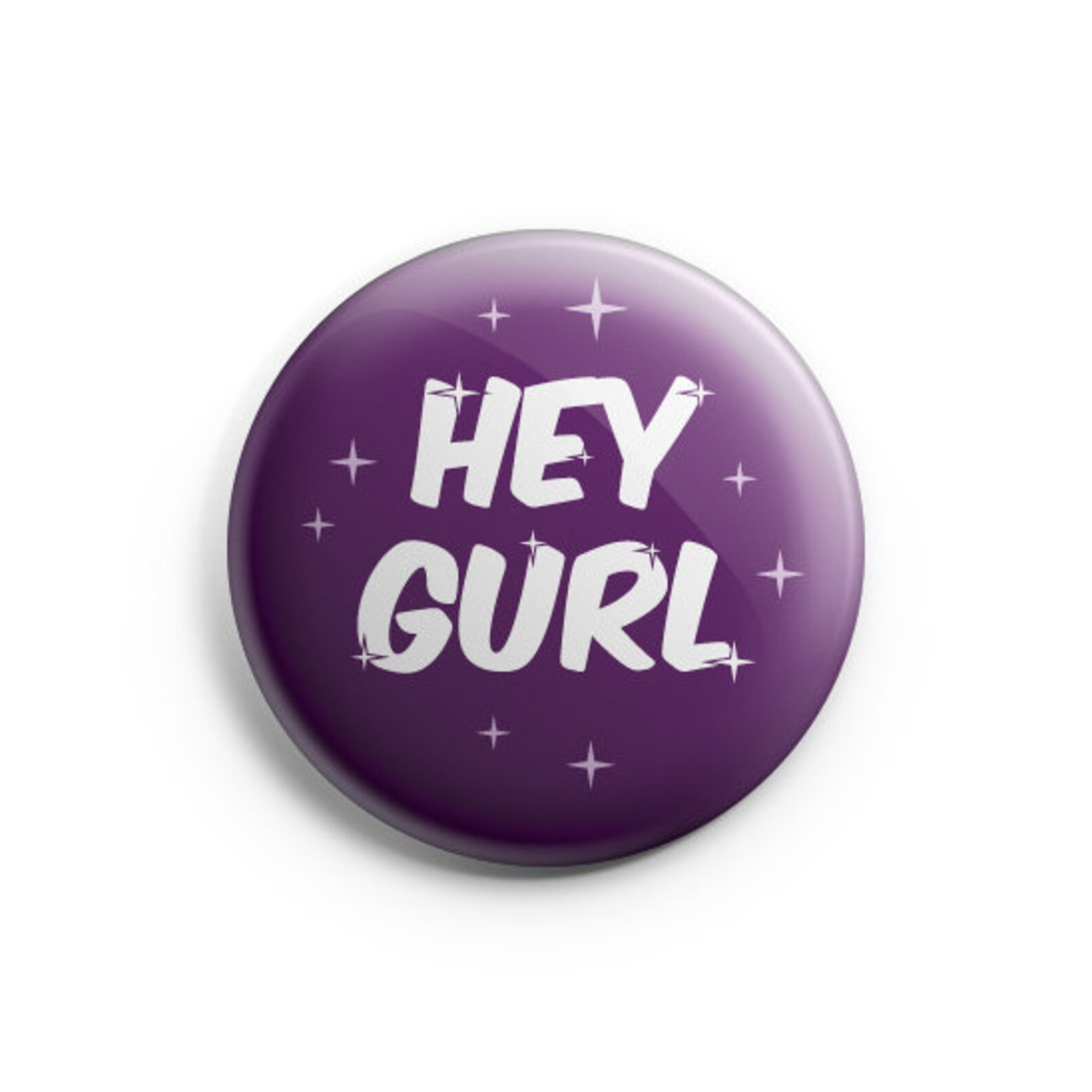 Hey Gurl Badge 38mm Badge Drag Race Drag - Etsy