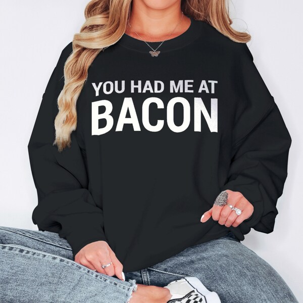 You Had Me at Bacon - Etsy
