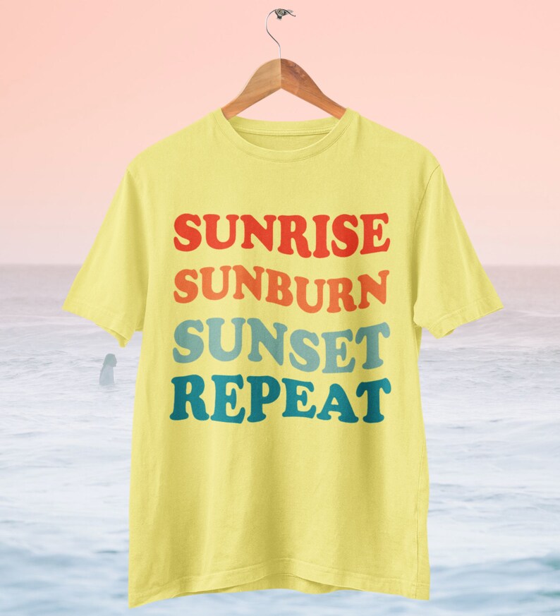 Sunrise Sunburn Sunset Repeat Shirt Tee Shirts for Women - Etsy