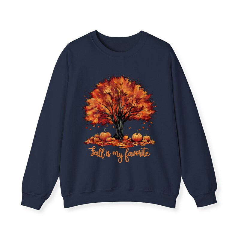 Fall is My Favorite Sweatshirt | Autumn Fall Tree Leaves Pumpkin | Cozy ...