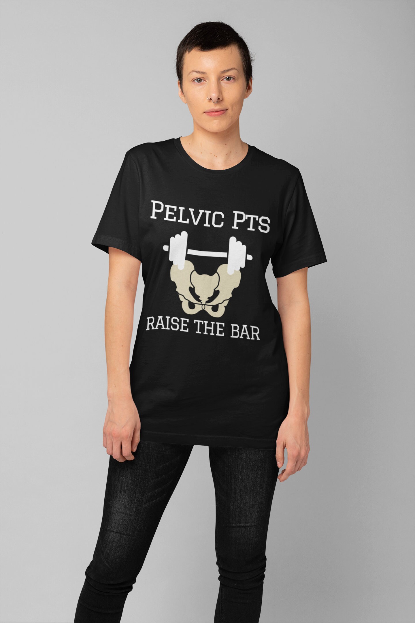 Pelvic Pts Raise the Bar Shirt (pelvic PT Shirt, Physical Therapy ...