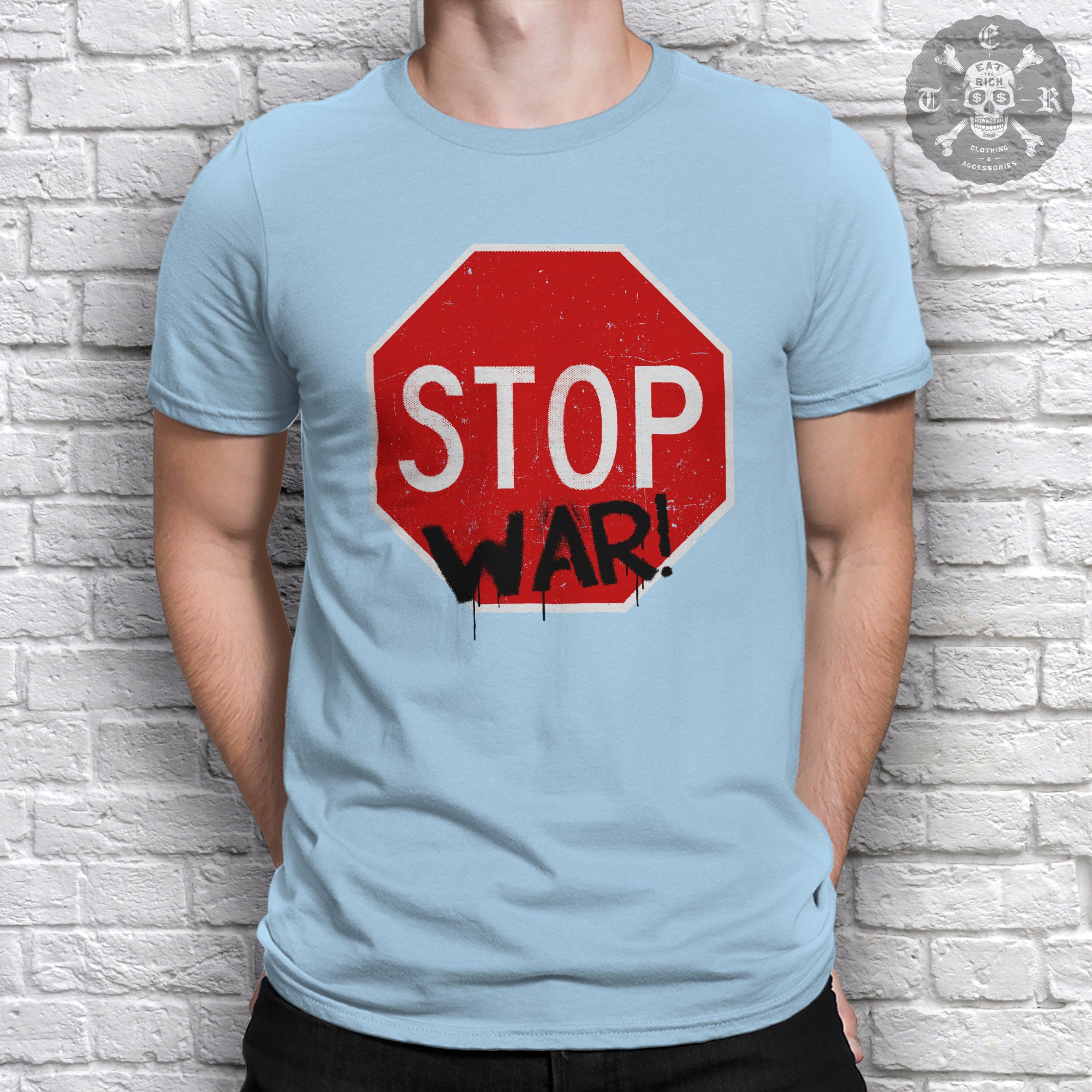 Stop War Ringspun T-SHIRT / Peace / Road Sign / Traffic Sign / Graffiti ...