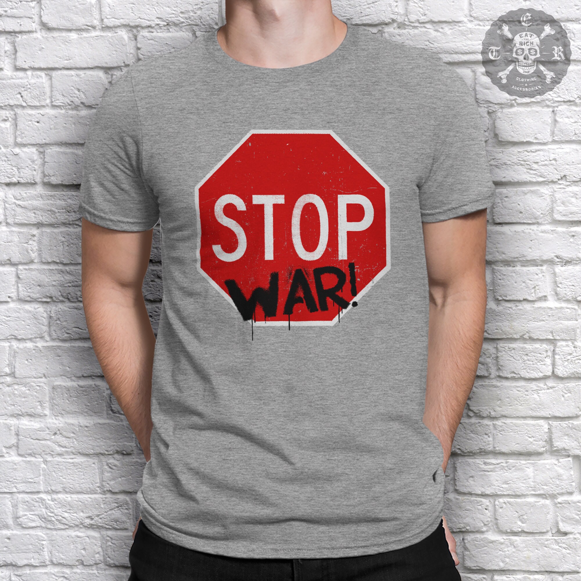 Stop War Ringspun T-SHIRT / Peace / Road Sign / Traffic Sign / Graffiti ...