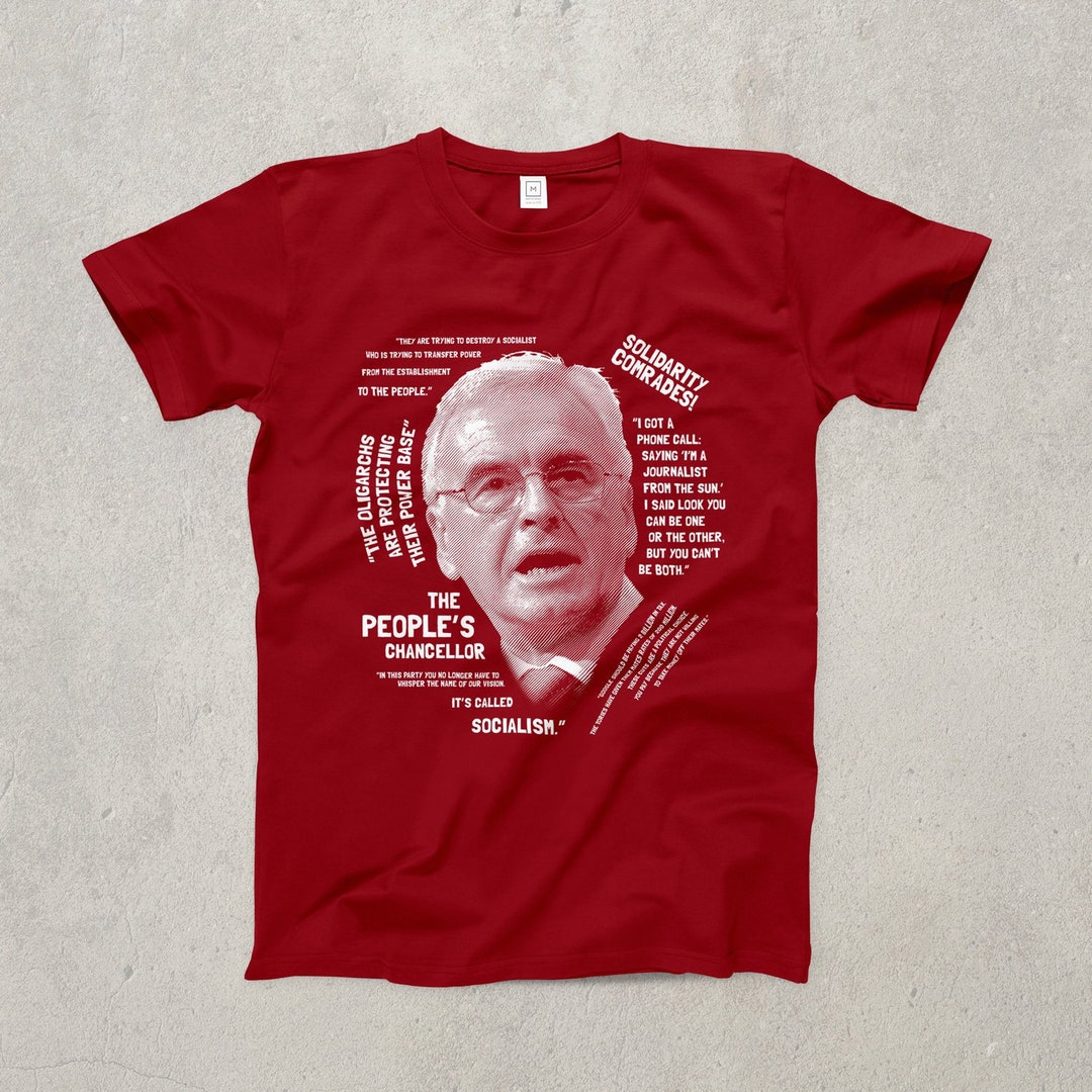 John Mcdonnell Ringspun T-SHIRT / Socialist / Labour Party / Politics ...