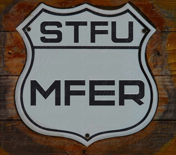 STFU MFER Road Sign Straight Tumbler PNG Jpeg | Etsy